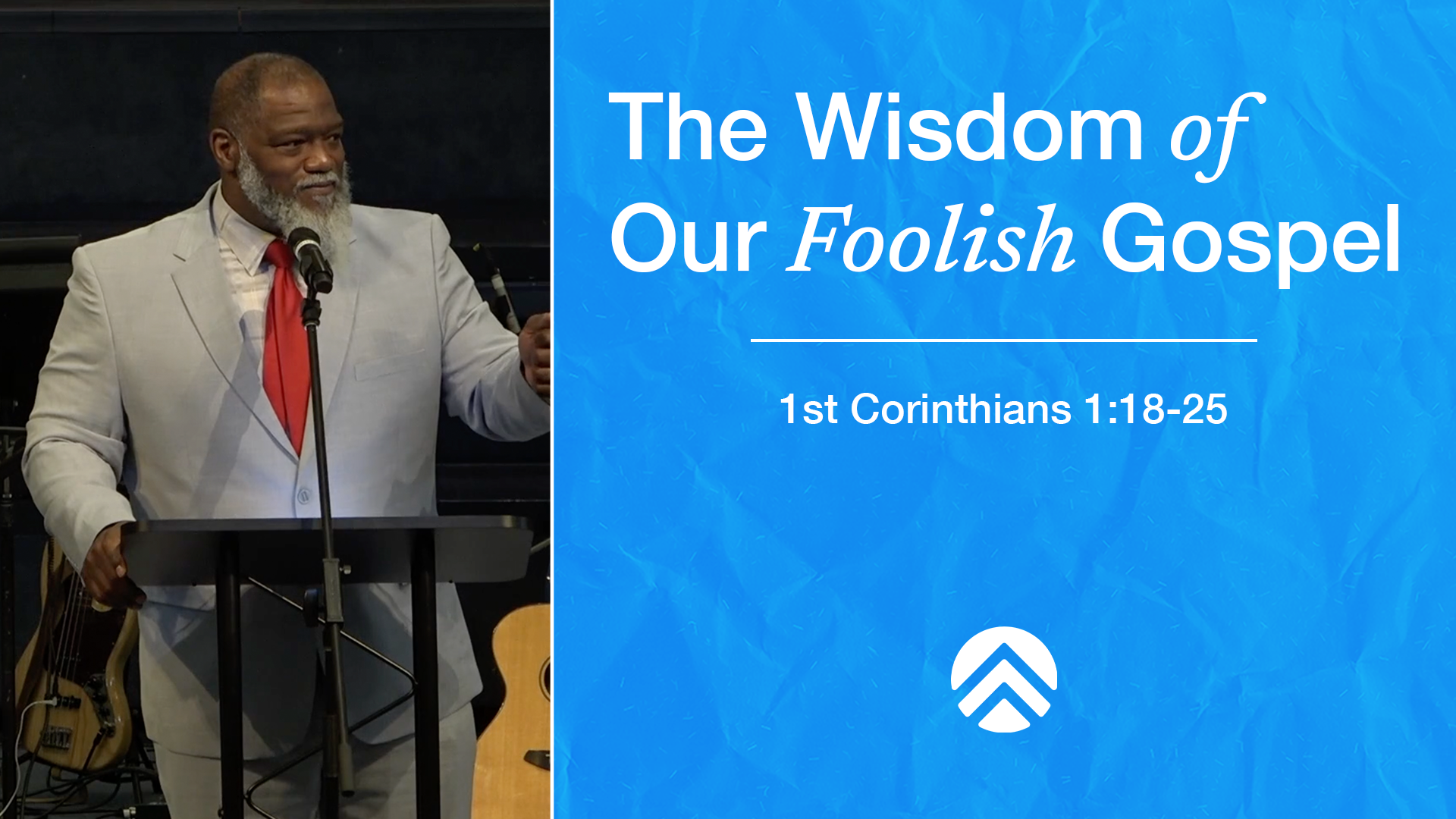 The Wisdom Of Our Foolish Gospel | 1 Corinthians 1:18-25 - Lamar ...